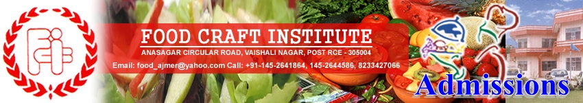 Food Craft Institute, Ajmer Admissions 2018